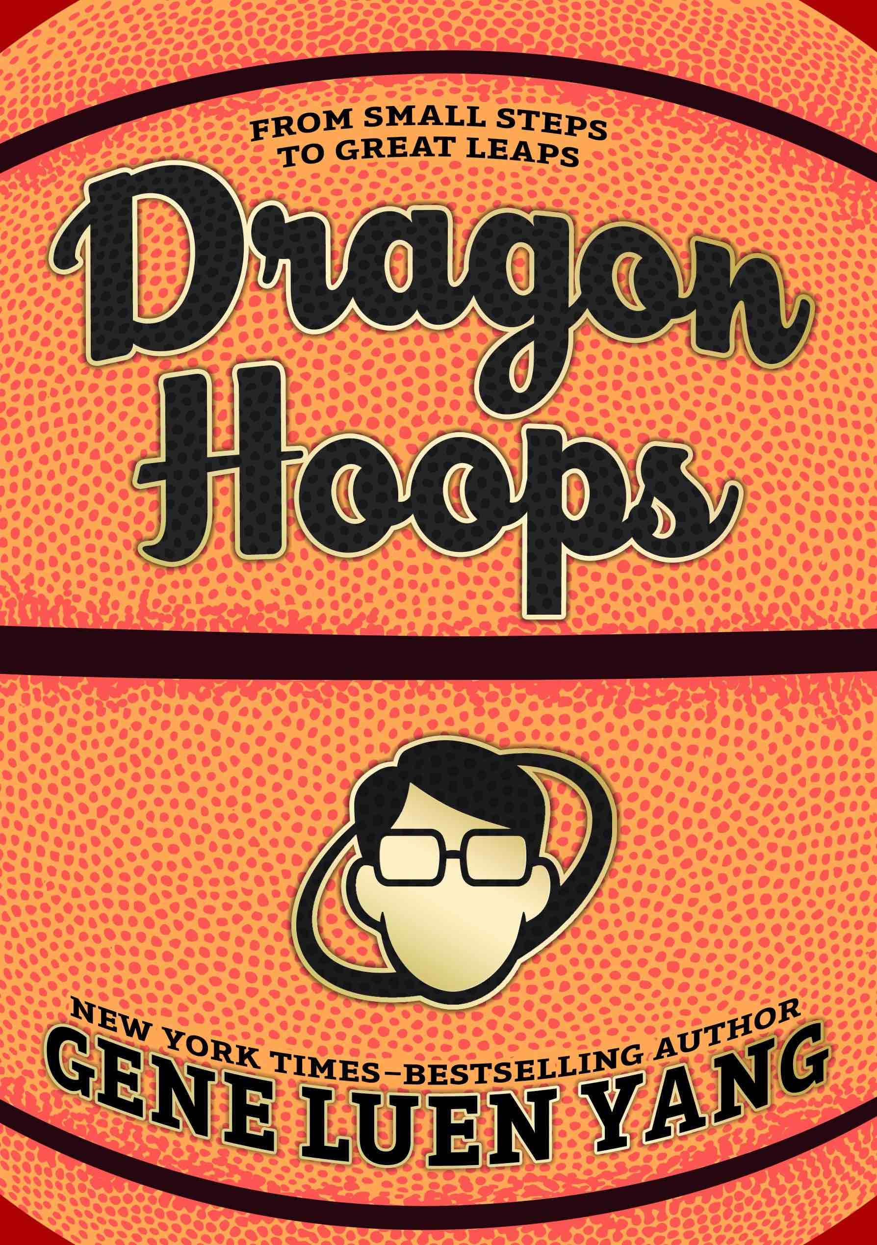 Dragon Hoops cover Gene Luen Yang First Second – Multiversity Comics